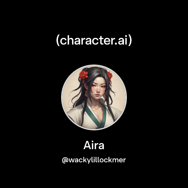 Chat with Aira | character.ai | AI Chat, Reimagined–Your Words. Your World.