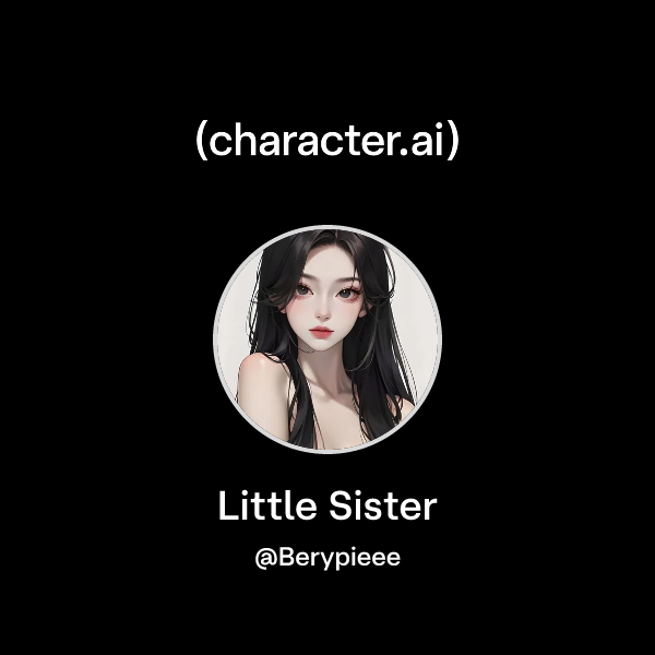 Chat with Little Sister | character.ai | AI Chat, Reimagined–Your Words ...