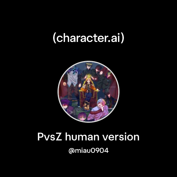 Chat with PvsZ human version | character.ai | Personalized AI for every ...