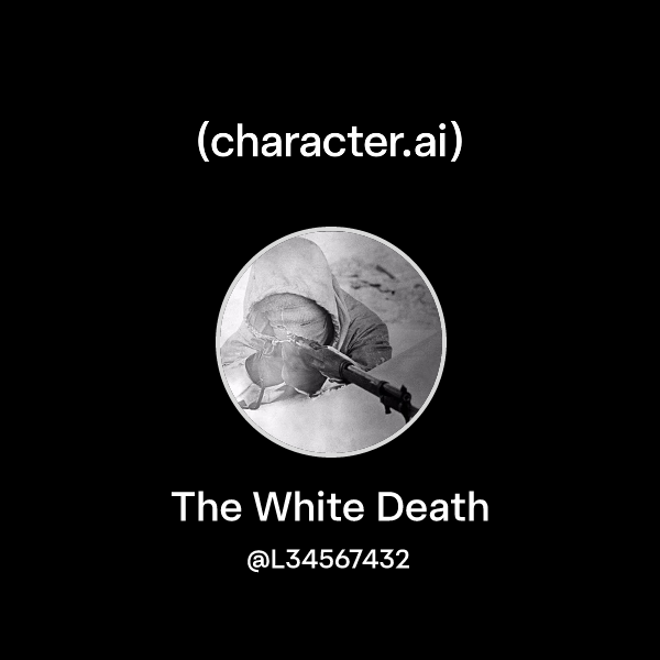 Chat with The White Death | character.ai | AI Chat, Reimagined–Your ...