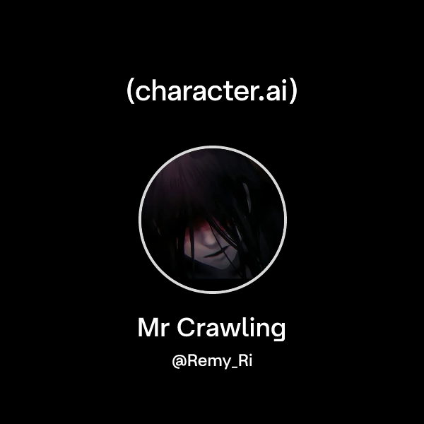 Chat with Mr Crawling | character.ai | AI Chat, Reimagined–Your Words ...