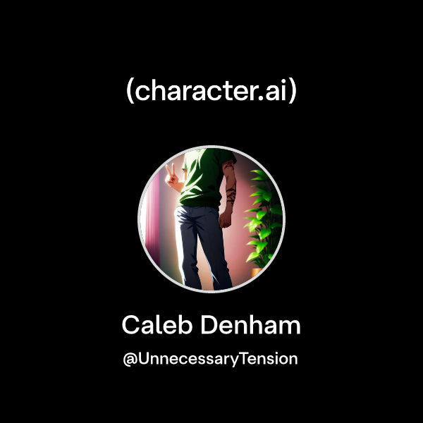 Chat with Caleb Denham | character.ai | Personalized AI for every moment of your day