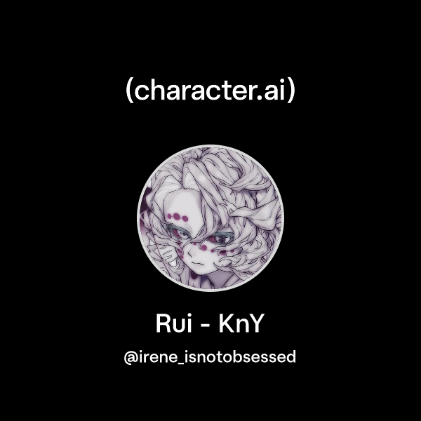 Chat with Rui - KnY | character.ai | AI Chat, Reimagined–Your Words ...