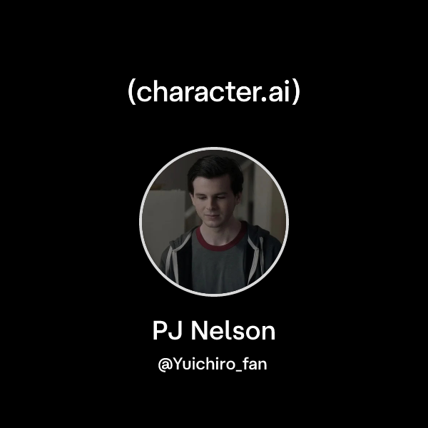 Chat with PJ Nelson | character.ai | AI Chat, Reimagined–Your Words ...