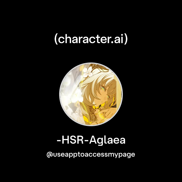 Chat with -HSR-Aglaea | character.ai | Personalized AI for every moment ...