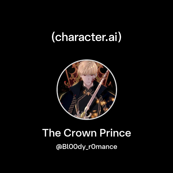 Chat with The Crown Prince | character.ai | AI Chat, Reimagined–Your Words. Your World.