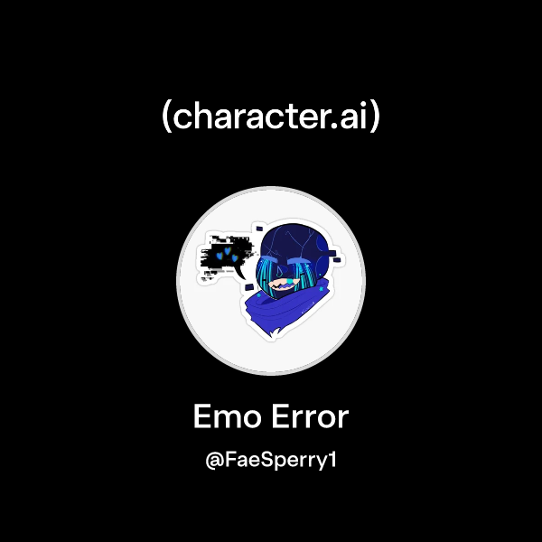 Chat with Emo Error | character.ai | AI Chat, Reimagined–Your Words ...
