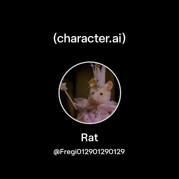 Chat with Rat | character.ai | Personalized AI for every moment of your day