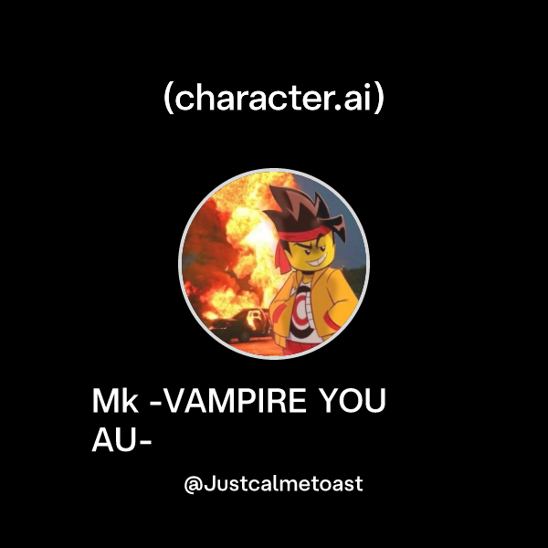 Chat with Mk -VAMPIRE YOU AU- | character.ai | Personalized AI for ...