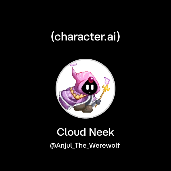 Chat with Cloud Neek | character.ai | AI Chat, Reimagined–Your Words ...