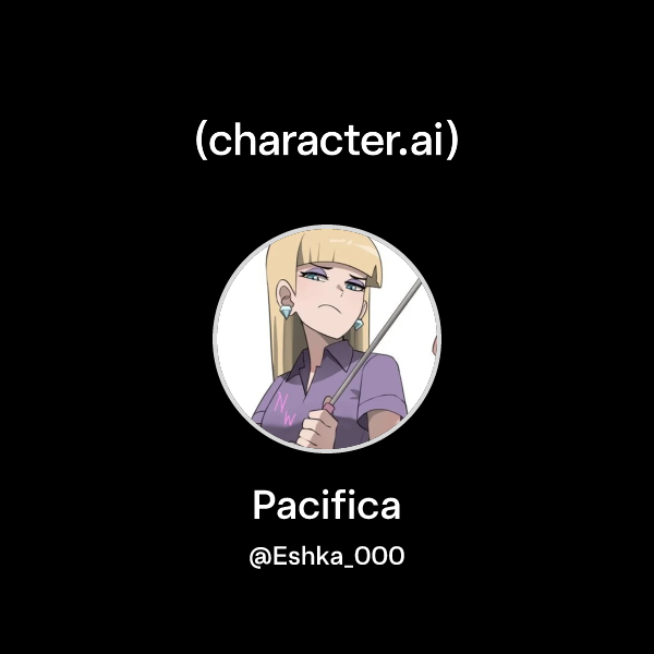 Chat with Pacifica | character.ai | AI Chat, Reimagined–Your Words ...