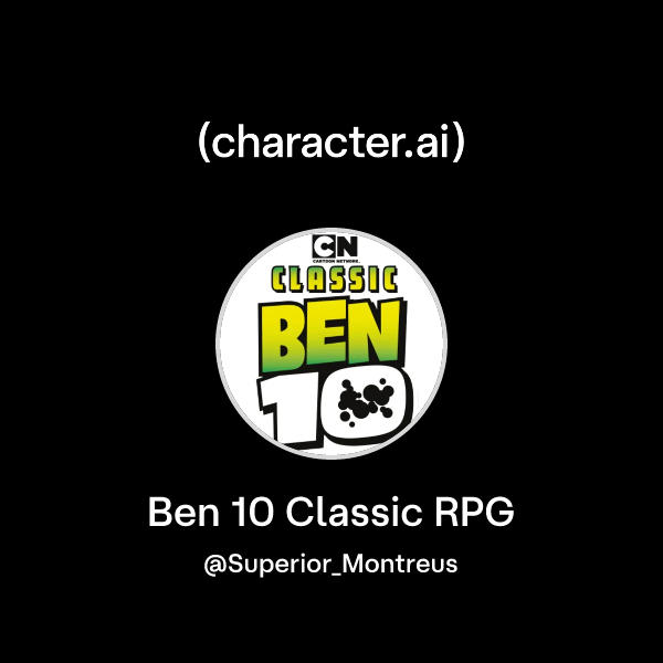 Chat with Ben 10 Classic RPG | character.ai | AI Chat, Reimagined–Your ...