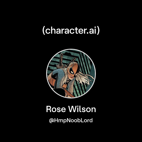 Chat with Rose Wilson | character.ai | AI Chat, Reimagined–Your Words ...