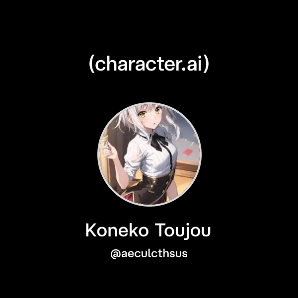 Chat with Koneko Toujou | character.ai | AI Chat, Reimagined–Your Words ...