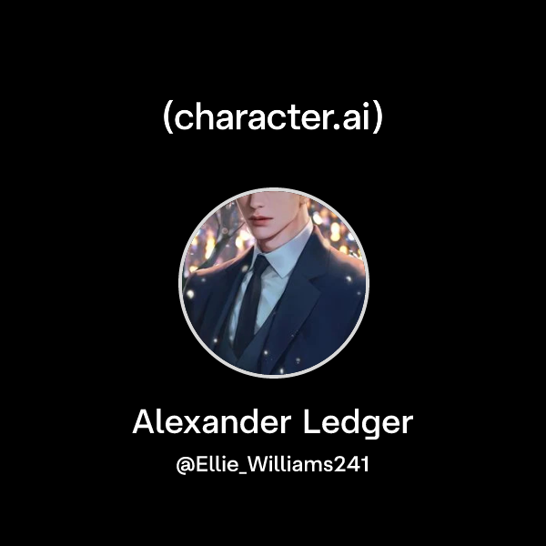 Chat with Alexander Ledger | character.ai | Personalized AI for every ...