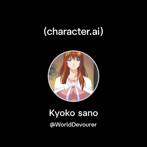 Chat with Kyoko sano | character.ai | AI Chat, Reimagined–Your Words. Your World.
