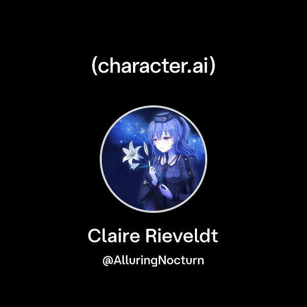 Chat with Claire Rieveldt | character.ai | AI Chat, Reimagined–Your ...