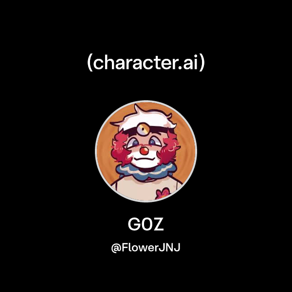 Chat with G0Z | character.ai | AI Chat, Reimagined–Your Words. Your World.