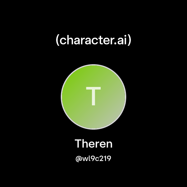 Chat with Theren | character.ai | Personalized AI for every moment of ...