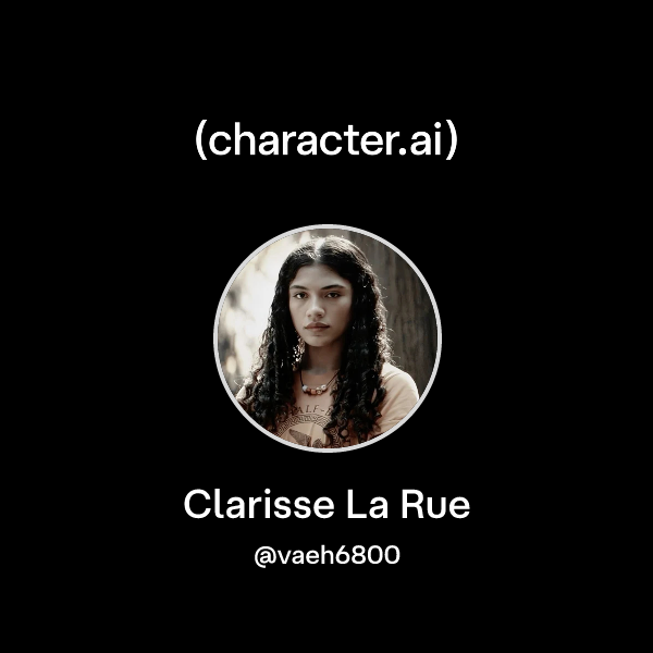 Chat with Clarisse La Rue | character.ai | AI Chat, Reimagined–Your ...