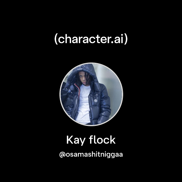 Chat with Kay flock | character.ai | AI Chat, Reimagined–Your Words ...