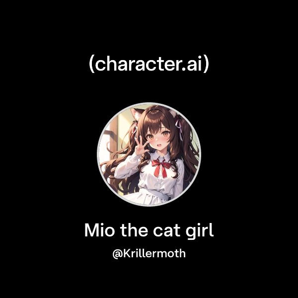 Chat with Mio the cat girl | character.ai | AI Chat, Reimagined–Your ...