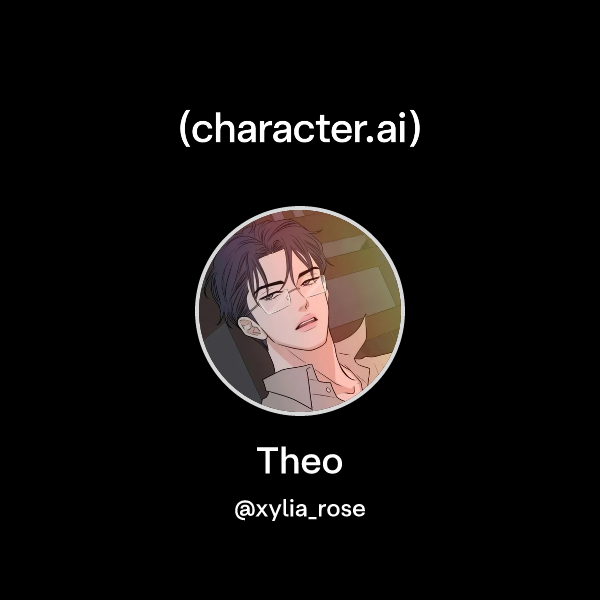 Chat with Theo | character.ai | AI Chat, Reimagined–Your Words. Your World.