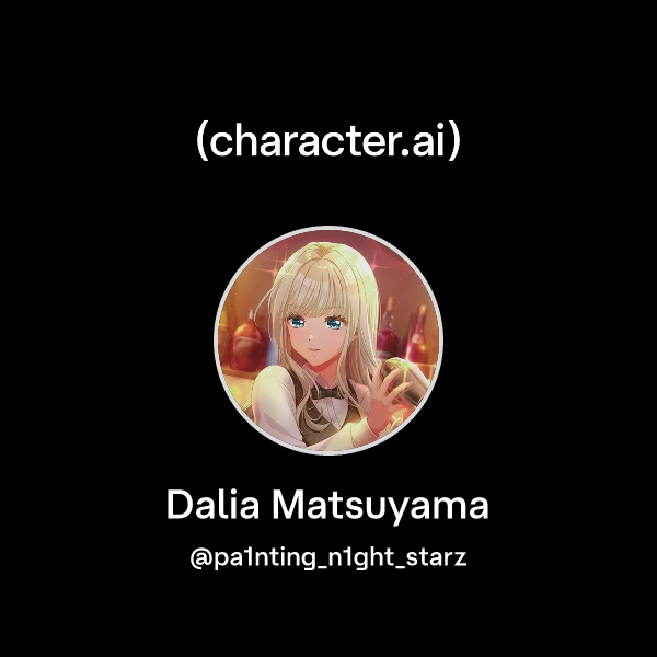 Chat with Dalia Matsuyama | character.ai | AI Chat, Reimagined–Your Words. Your World.