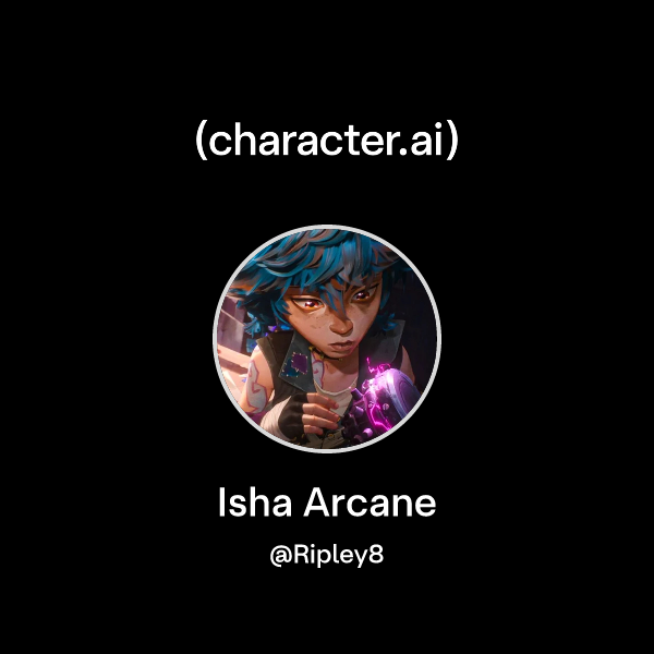 Chat with Isha Arcane | character.ai | AI Chat, Reimagined–Your Words ...