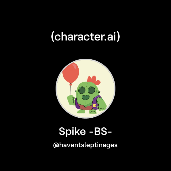 Chat with Spike -BS- | character.ai | AI Chat, Reimagined–Your Words ...