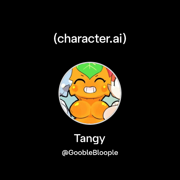Chat with Tangy | character.ai | AI Chat, Reimagined–Your Words. Your ...