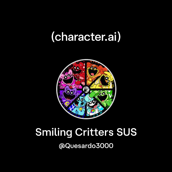 Chat with Smiling Critters SUS | character.ai | Personalized AI for ...