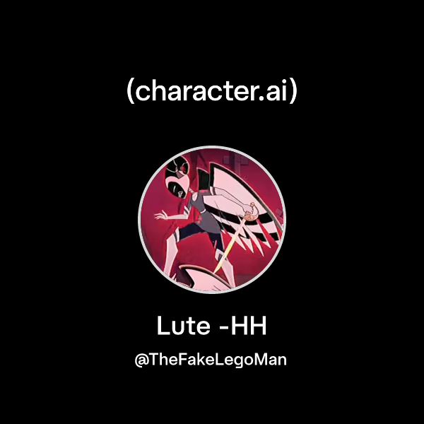 Chat with Lute -HH | character.ai | AI Chat, Reimagined–Your Words ...