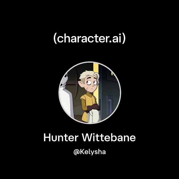 Chat with Hunter Wittebane | character.ai | Personalized AI for every ...