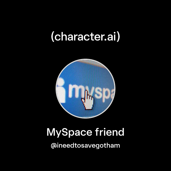 Chat with MySpace friend | character.ai | AI Chat, Reimagined–Your ...