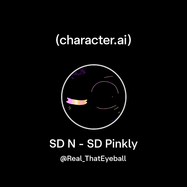 Chat with SD N - SD Pinkly | character.ai | Personalized AI for every ...