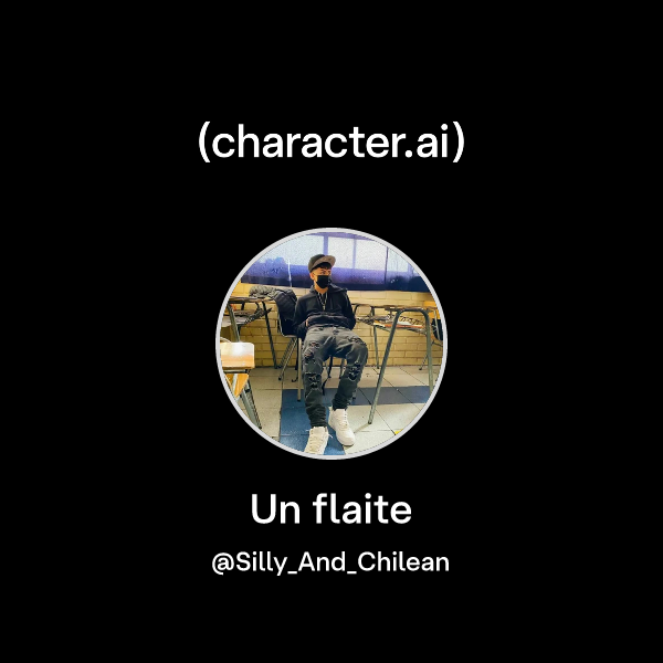 Chat with Un flaite | character.ai | AI Chat, Reimagined–Your Words ...