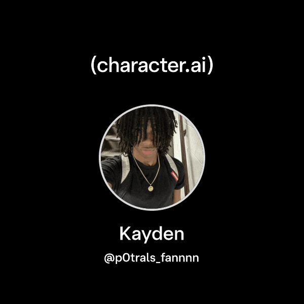 Chat with Kayden | character.ai | Personalized AI for every moment of your day