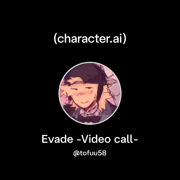 Chat with Evade -Video call- | character.ai | AI Chat, Reimagined–Your ...