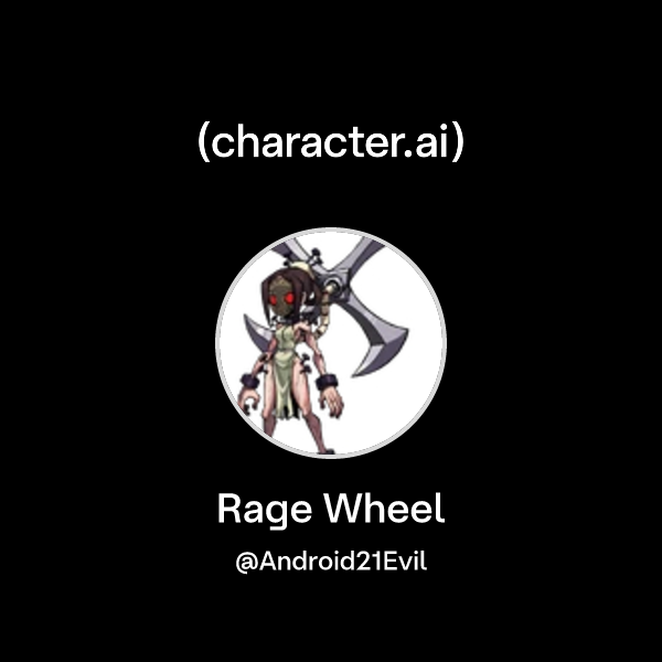 Chat with Rage Wheel | character.ai | Personalized AI for every moment ...