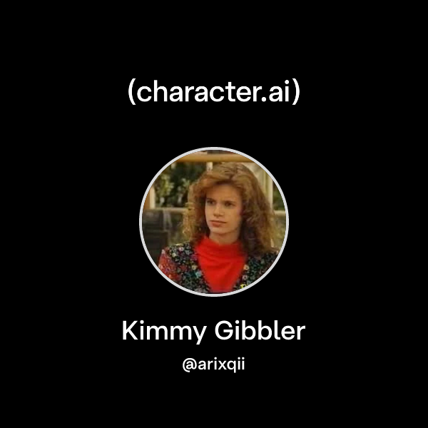 Chat with Kimmy Gibbler | character.ai | AI Chat, Reimagined–Your Words ...