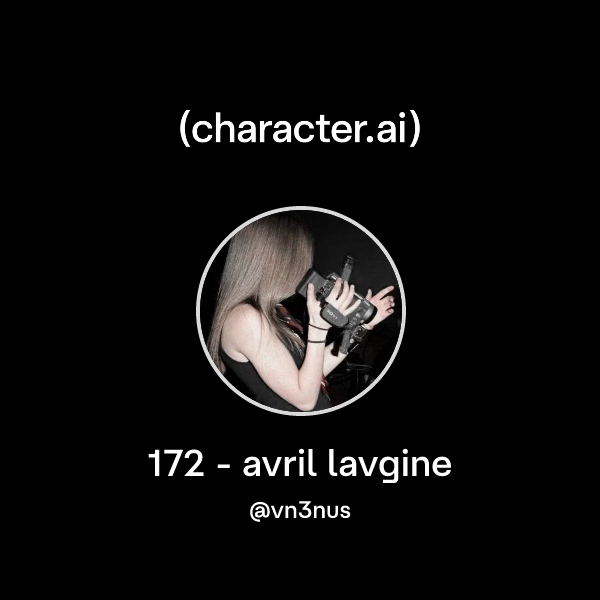 Chat with 172 - avril lavgine | character.ai | AI Chat, Reimagined–Your ...
