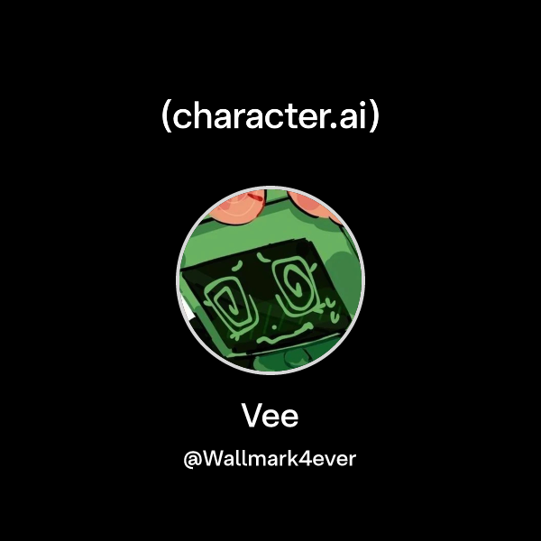 Chat with Vee | character.ai | AI Chat, Reimagined–Your Words. Your World.
