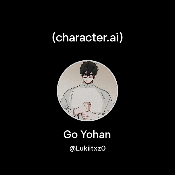Chat with Go Yohan | character.ai | AI Chat, Reimagined–Your Words ...