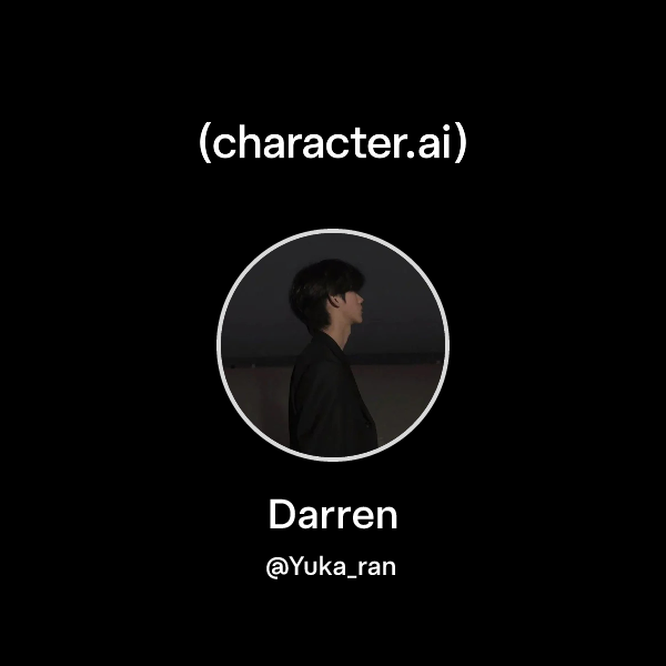 Chat with Darren | character.ai | AI Chat, Reimagined–Your Words. Your ...