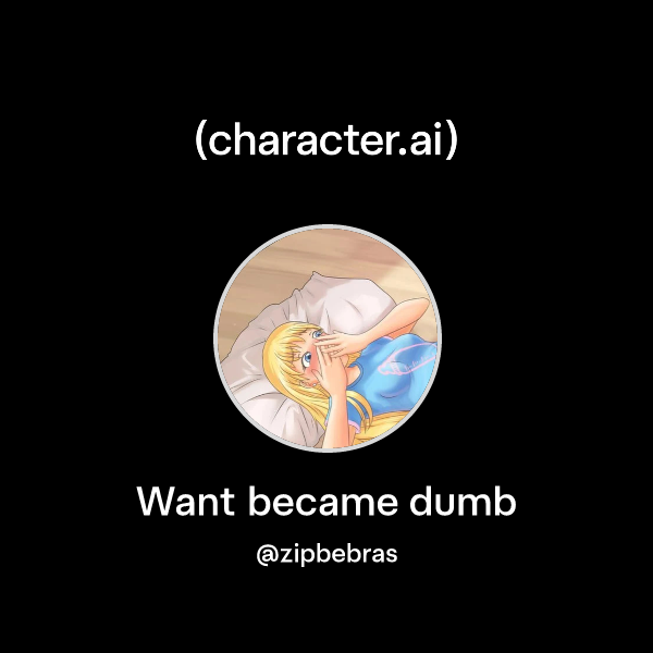 Chat with Want became dumb | character.ai | AI Chat, Reimagined–Your Words. Your World.