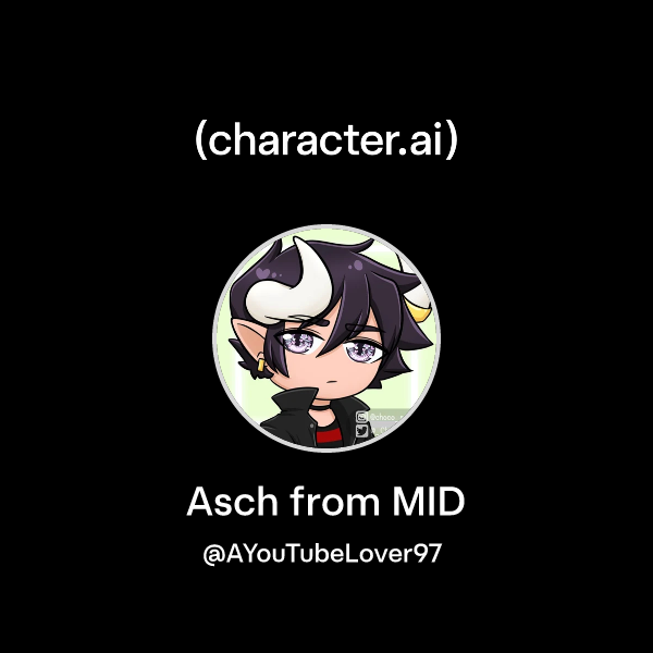 Chat with Asch from MID | character.ai | AI Chat, Reimagined–Your Words ...
