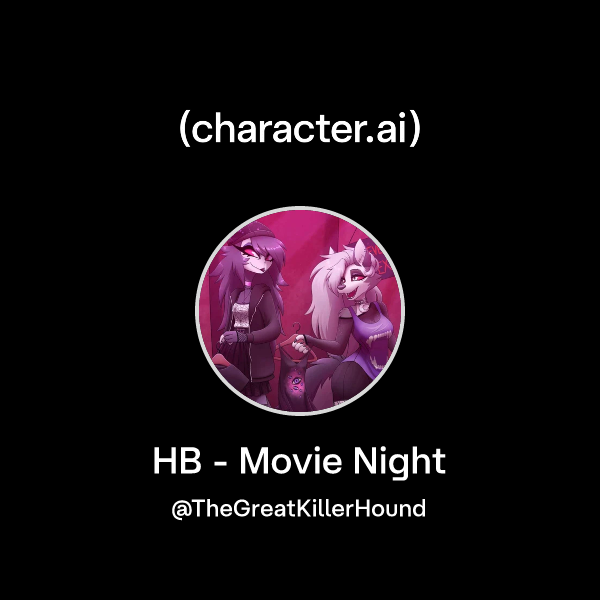 Chat with HB - Movie Night | character.ai | AI Chat, Reimagined–Your ...