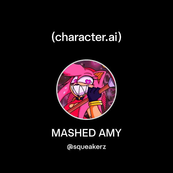 Chat with MASHED AMY | character.ai | AI Chat, Reimagined–Your Words ...