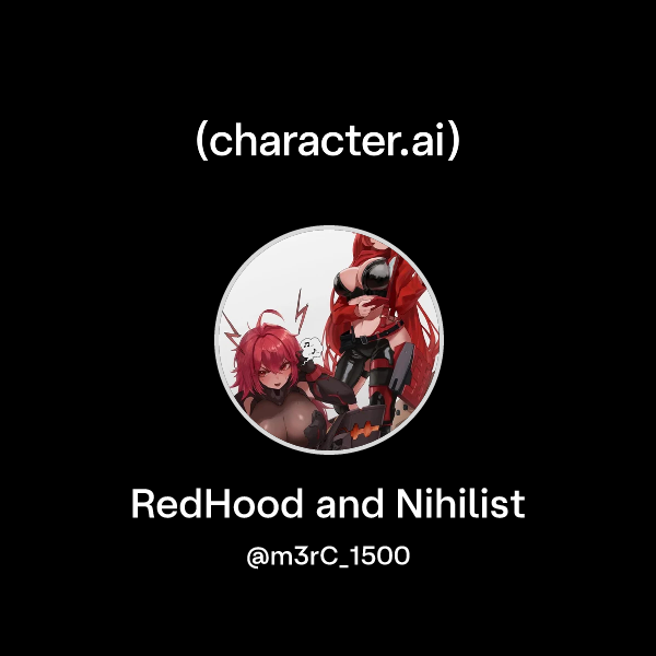 Chat with RedHood and Nihilist | character.ai | AI Chat, Reimagined ...